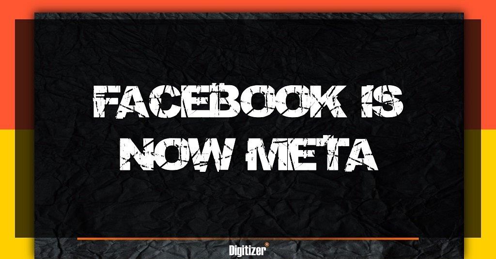 Facebook becomes Meta - what does it mean for users? - Digitizer