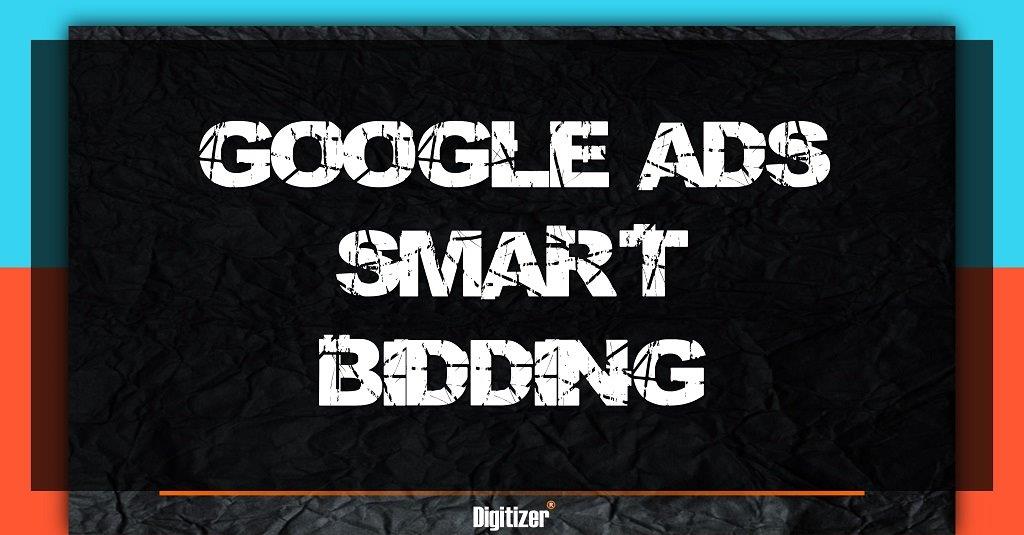Kako koristiti Google Ads Smart Bidding - Digitizer