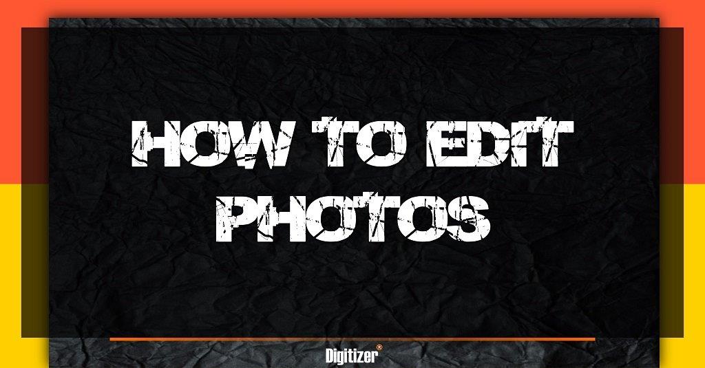 How to edit pictures to make them look better? - Digitizer