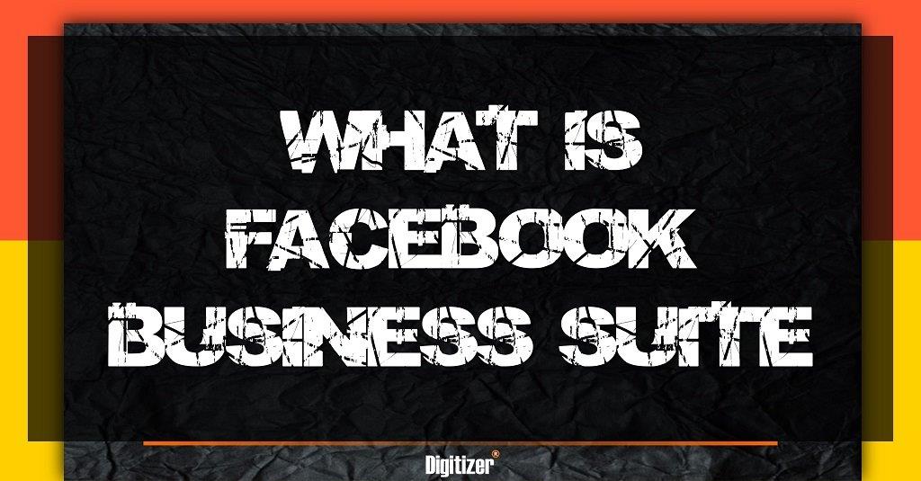 Šta je Facebook Business Suite? - Digtizer